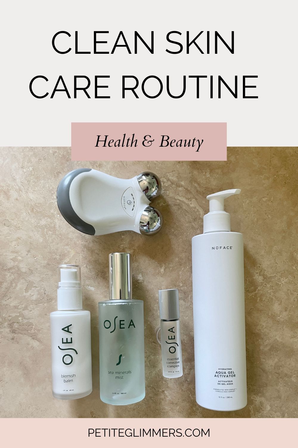Clean Beauty Skin Care Routine – Petite Glimmers