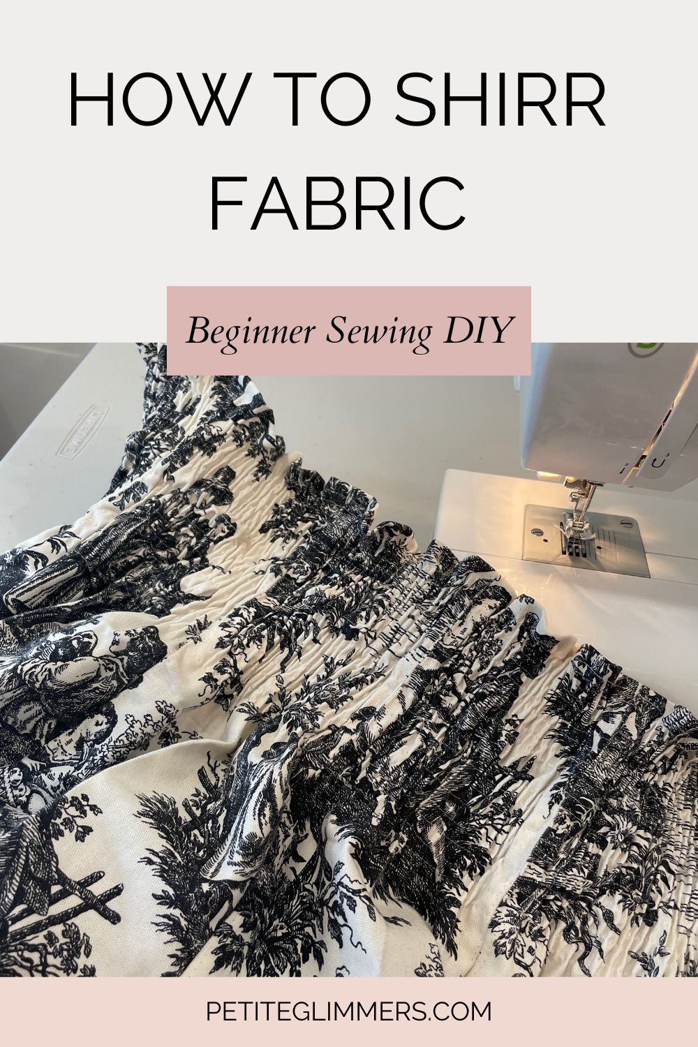 How To Shirr Fabric – Petite Glimmers
