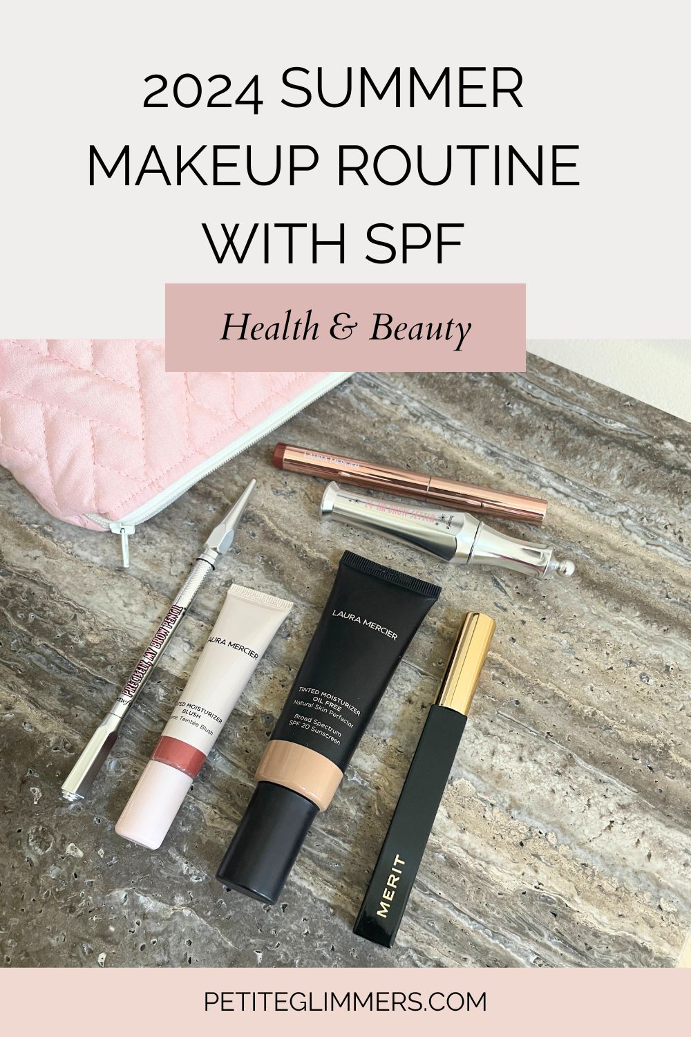 My Summer 2024 Makeup Favorites – Petite Glimmers