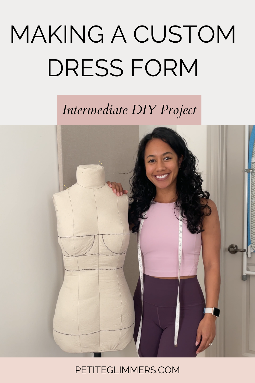 How to Make a Custom Dress Form for Under $100 – Petite Glimmers